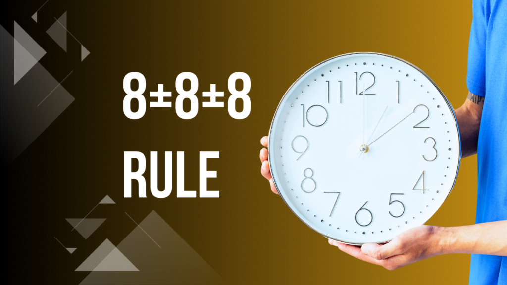 What Is The 8 8 8 Rule Of Success